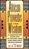 African Proverbs and Wisdom: A Collection for Every Day of the Year ...