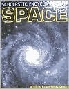 The Scholastic Encyclopedia of Space by Jacqueline Mitton | Goodreads