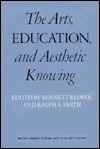 The Arts, Education, and Aesthetic Knowing (Volume 912) by Bennett ...