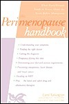 The Perimenopause Handbook : What Every Woman Needs to Know About the ...