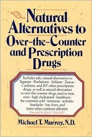 Natural Alternatives to Over-The-counter and Prescription Drugs by ...