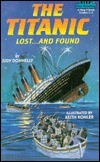 The Titanic: Lost...and Found : A Step 3 Book by Judy Donnelly | Goodreads