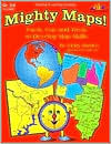 Mighty Maps! Facts, Fun and Trivia to Develop Map Skills by Cindy ...