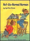 Not-So-Normal Norman by Cynthia M. Stowe | Goodreads