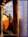 Intermediate Algebra: A Text/Workbook by Charles P. McKeague | Goodreads