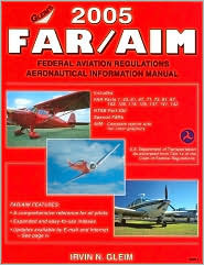 Gleim's 2005 FAR/ AIM Federal Aviation Regulations Aeronautical ...
