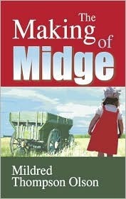 Making of Midge, The by Mildred Thompson Olson | Goodreads
