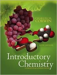 Introductory Chemistry: Concepts & Connections by Charles H. Corwin ...