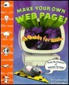 Make Your Own Web Page--for Kids! by Ted Pedersen | Goodreads