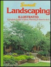 Landscaping Illustrated by Sunset Magazines & Books | Goodreads