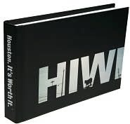 Houston It's Worth It (HIWI-The Book) by ttweak | Goodreads