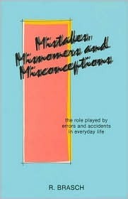 Mistakes,Misnomers & Misconcep by Brasch | Goodreads