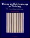 Theory and Methodology of Training: The Key to Athletic Performance by ...