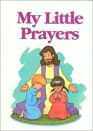 My Little Prayers by Stephanie McFetridge Britt | Goodreads
