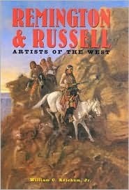 Remington & Russell: Artists of the West by Jr. Ketchum, William C ...