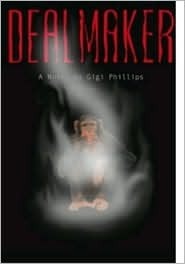 Dealmaker by Gigi Phillips | Goodreads