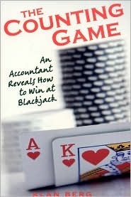 The Counting Game: An Accountant Reveals How to Win at Blackjack by ...