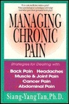 Managing Chronic Pain: Strategies for Dealing With Back Pain, Headaches ...