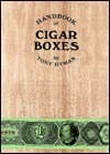 Handbook of American Cigar Boxes by Tony Hyman | Goodreads