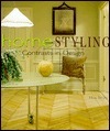 Homestyling: Contrasts in Design by Mike Strohl | Goodreads