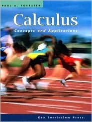 Calculus: Concepts and Applications - Student Edition by Paul A ...