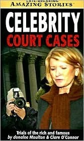 Celebrity Court Cases by Donalee Moulton | Goodreads