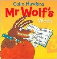 Mr. Wolf's Week by Colin Hawkins | Goodreads
