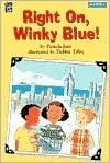 Right On, Winky Blue! (Mondo) (Mondo Chapter Books) by Pamela Jane ...