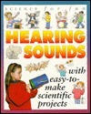 Science For Fun: Hearing Sound by Gary Gibson | Goodreads