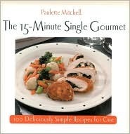 The 15-Minute Single Gourmet by Paulette Mitchell | Goodreads