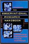 Observational Research Handbook: Understanding How Consumers Live with ...