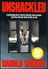 Unshackled by Harold Morris | Goodreads