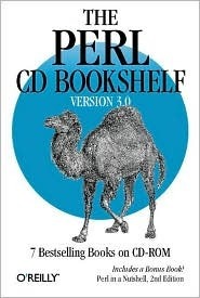 The Perl CD Bookshelf, Version 3.0: 7 Bestselling Books on CD-ROM Includes a Bonus Book! Perl in ...