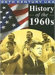History of the 1960's (20th Century USA) by Rennay Craats | Goodreads