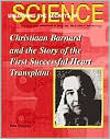 Christiaan Barnard and the Story of the First Successful Heart ...
