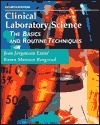 Clinical Laboratory Science: The Basics and Routine Techniques by Jean ...