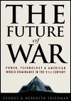 The Future of War: Power, Technology and American World Dominance in ...