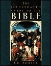 The Illustrated Guide to the Bible by J.R. Porter | Goodreads