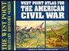 West Point Atlas for the American Civil War by Thomas E. Greiss | Goodreads