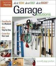 Garage Solutions by Fine Homebuilding Magazine | Goodreads