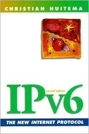 IPv6: The New Internet Protocol (2nd Edition) by Christian Huitema ...