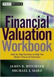 Financial Valuation Workbook by James Hitchner | Goodreads