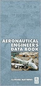 Aeronautical Engineer's Data Book by Clifford Matthews | Goodreads