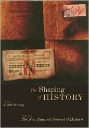 The Shaping of History: Essays from The New Zealand Journal of History ...