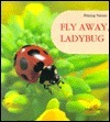 Fly Away, Ladybug (Shining Nature) by Linda Hartley | Goodreads