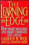 The Learning Edge: How Smart Managers and Smart Companies Stay Ahead by ...