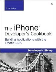 The iPhone Developer's Cookbook: Building Applications with the iPhone ...