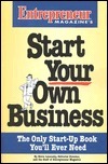 Start Your Own Business: The Only Start-Up Book You'll Ever Need by ...