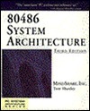 80486 System Architecture (3rd Edition) by Tom Shanley | Goodreads