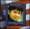I Am Native American (Our American Family) by Ana Sage | Goodreads